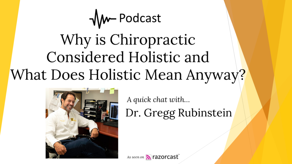 Why is Chiropractic Considered Holistic and What Does Holistic Mean ...